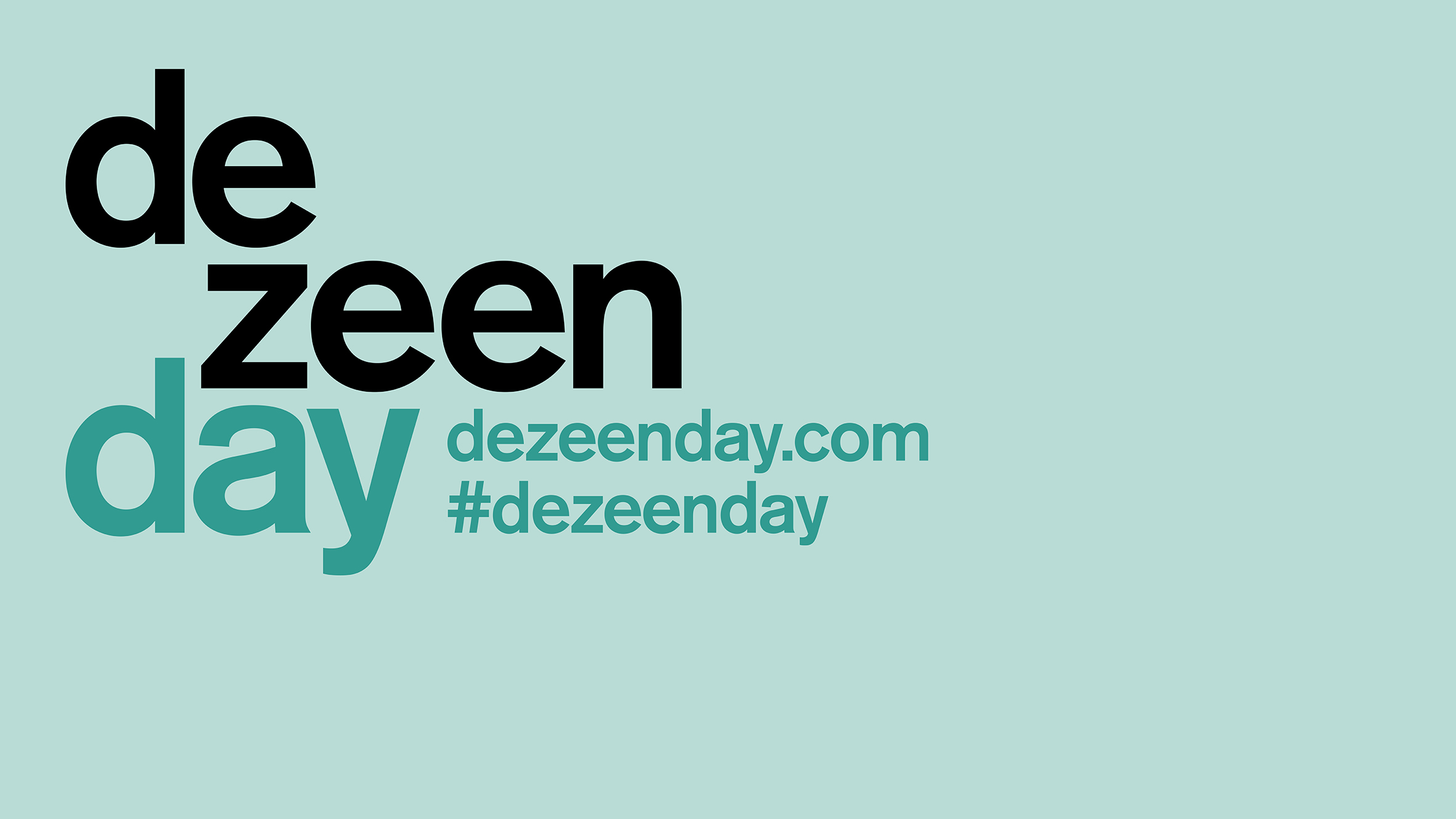 Dezeen Day Dezeen