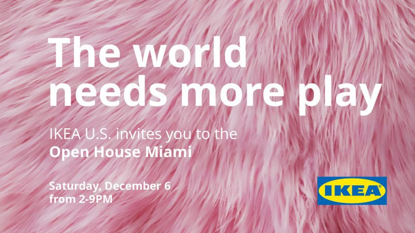 IKEA Open House Miami | Dezeen Events Guide